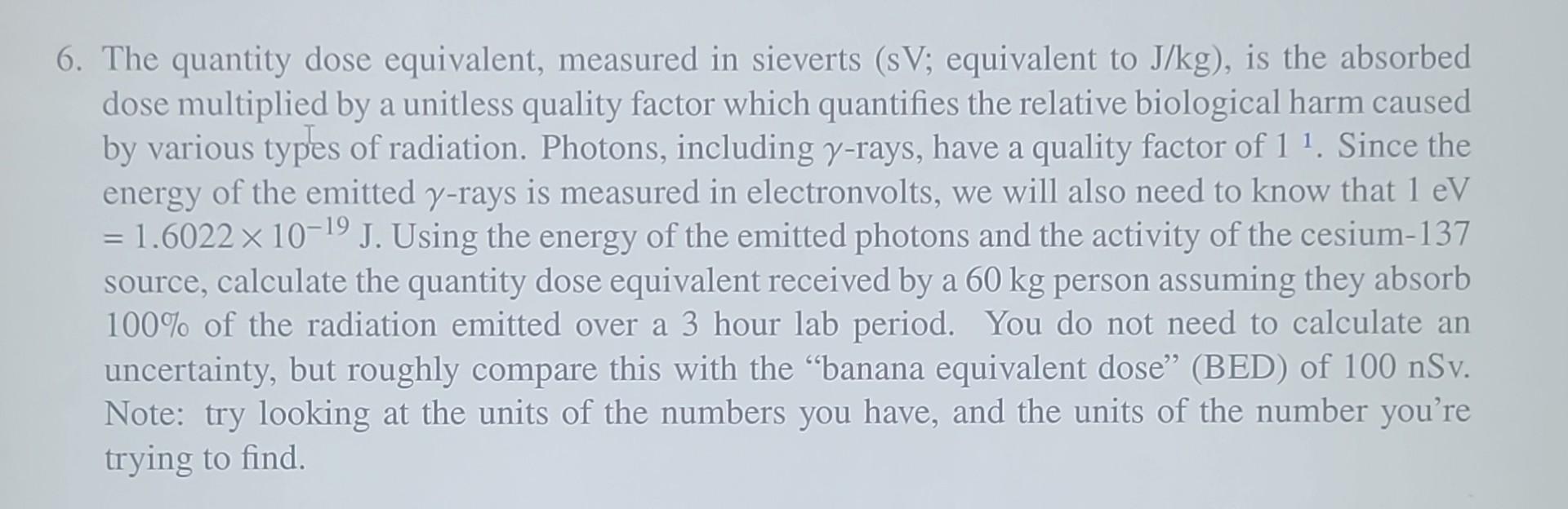 The quantity dose equivalent, measured in sieverts | Chegg.com