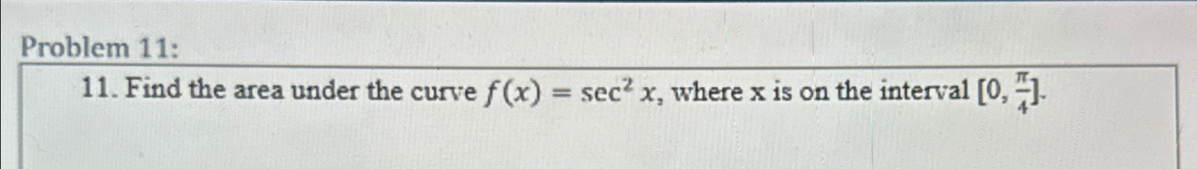 Solved Problem 11:11. ﻿Find the area under the curve | Chegg.com