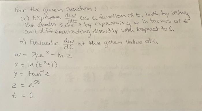 Solved - For the given function: a) Express dtdw as a | Chegg.com