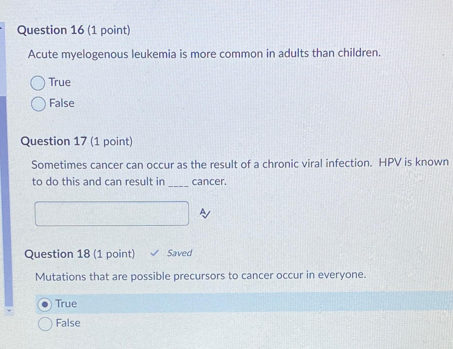 Solved Question 16 (1 ﻿point)Acute myelogenous leukemia is | Chegg.com