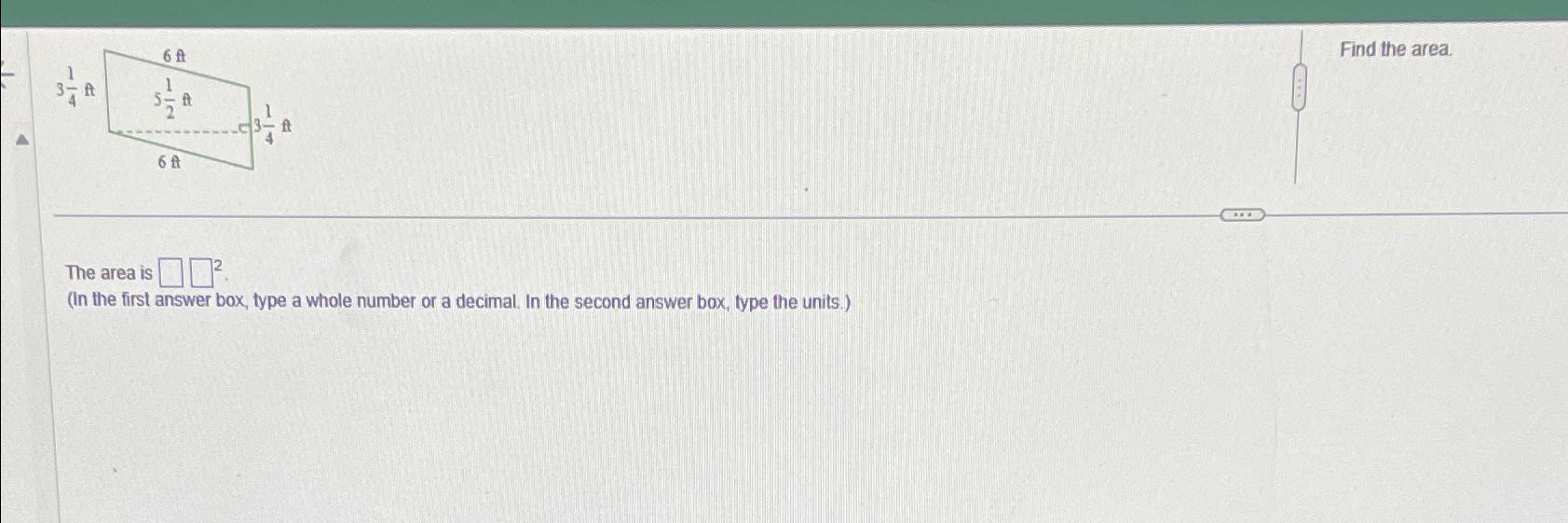 Solved Find the area.The area is(In the first answer box, | Chegg.com
