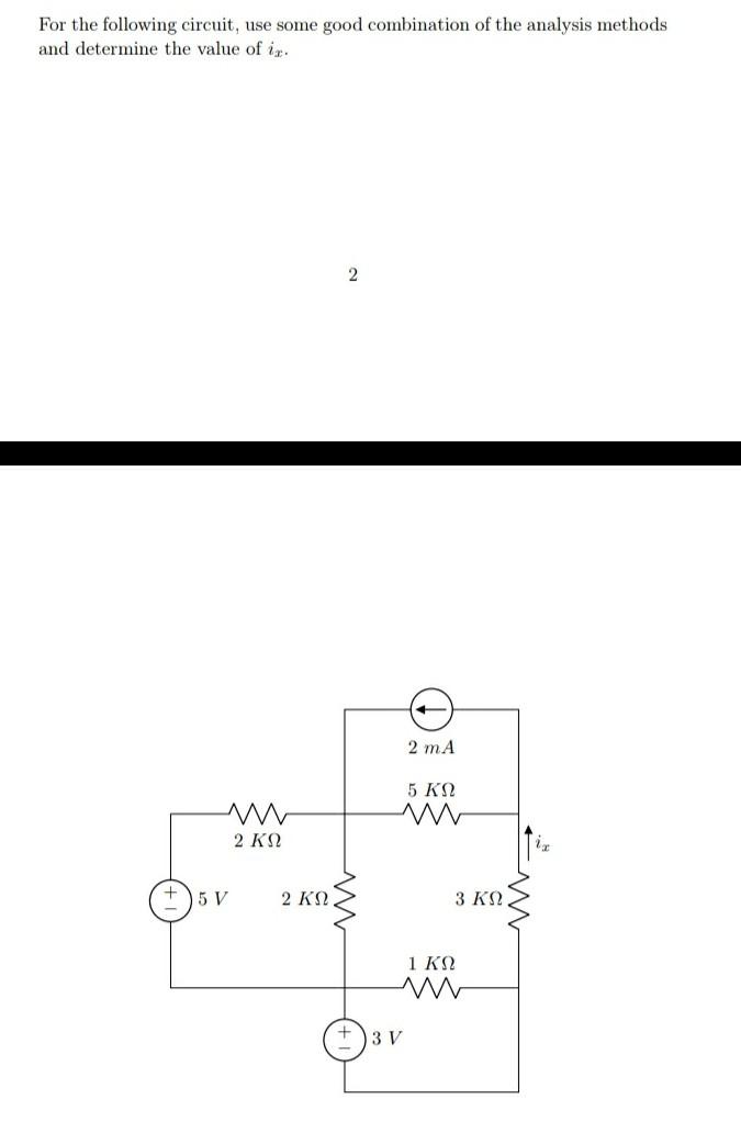 Solved For the following circuit, use some good combination | Chegg.com