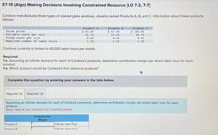 Solved E7-15 (Algo) Making Decisions Involving Constrained | Chegg.com