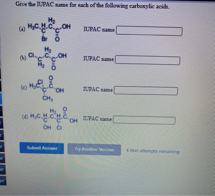 Solved Give the IUPAC name for each of the following | Chegg.com