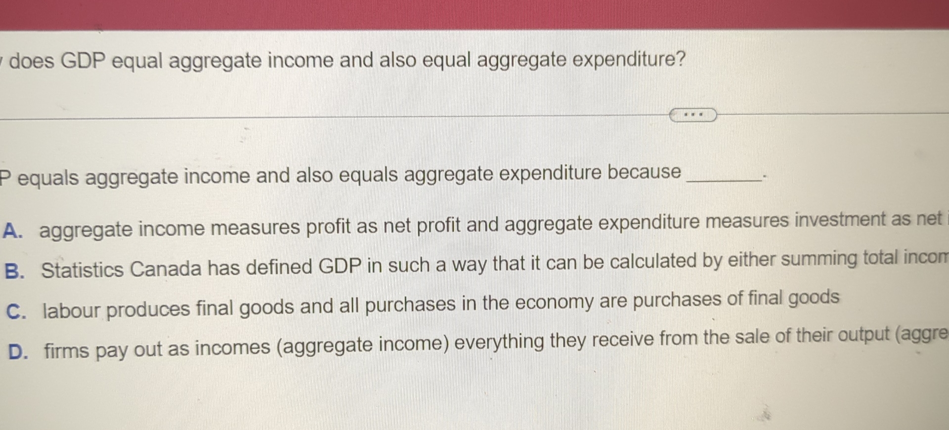 Solved does GDP equal aggregate income and also equal | Chegg.com