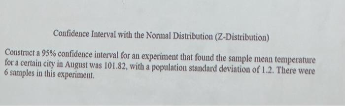 Solved Confidence Interval with the Normal Distribution | Chegg.com