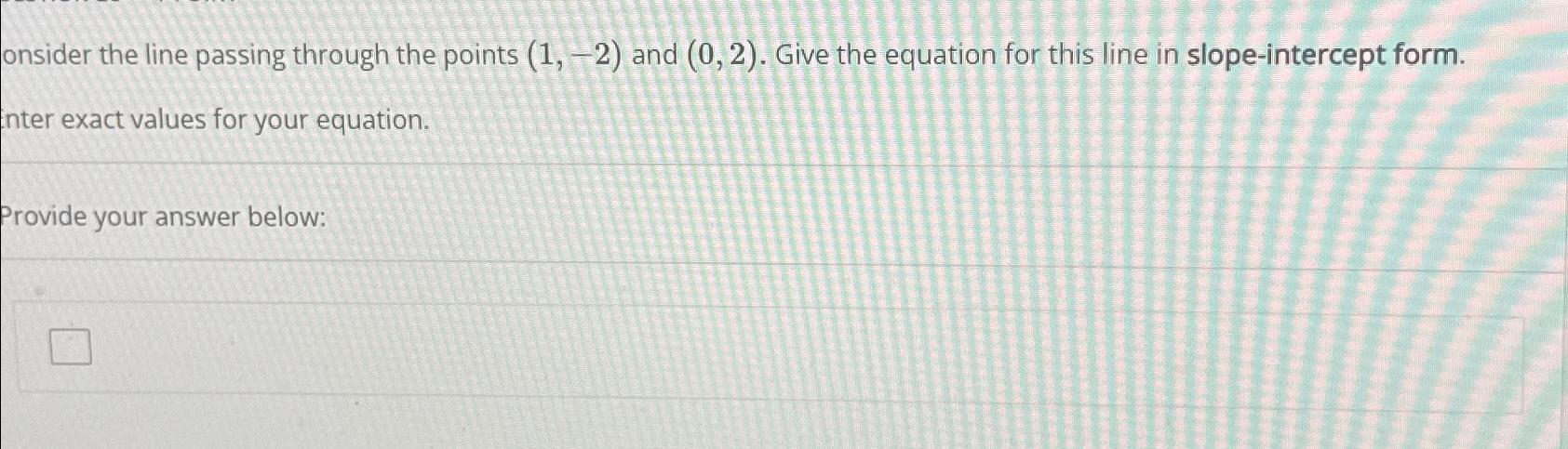 Solved onsider the line passing through the points (1,-2) | Chegg.com