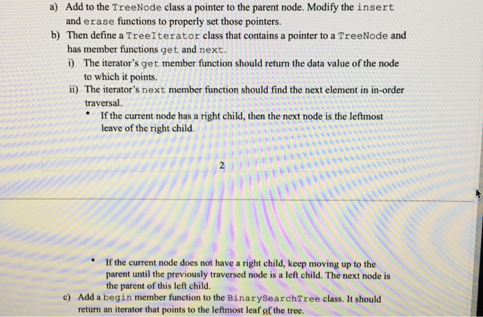 Solved a) Add to the TreeNode class a pointer to the parent | Chegg.com