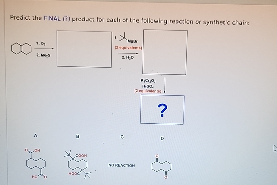 Solved Predict the FINAL (?) ﻿product for each of the | Chegg.com