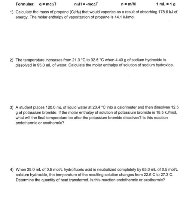 Solved Formulas: q=mcΔT nΔH=−mcΔT n=m/M 1 mL=1 g 1) | Chegg.com