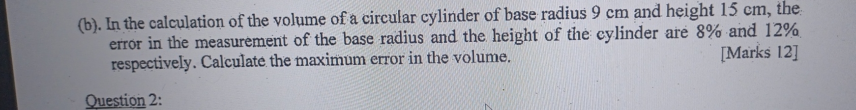Solved (b). ﻿In the calculation of the volume of a circular | Chegg.com