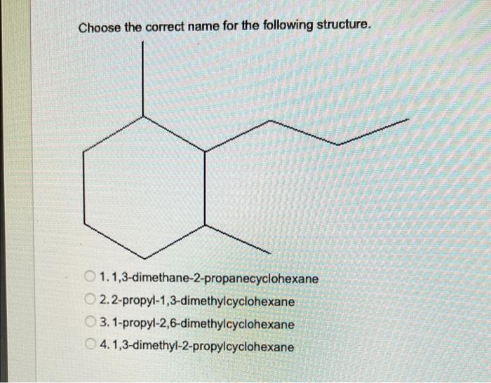 Solved Choose the correct name for the following structure. | Chegg.com