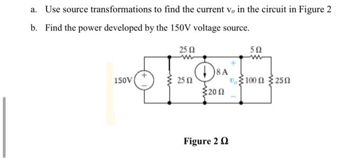 Solved a. Use source transformations to find the current vo | Chegg.com