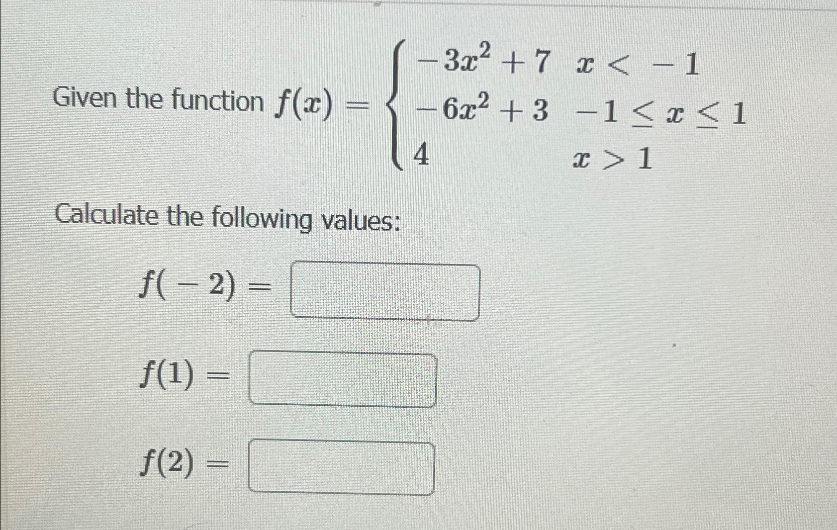 Solved Given the function | Chegg.com