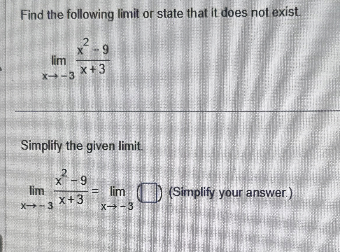Solved Find the following limit or state that it does not | Chegg.com
