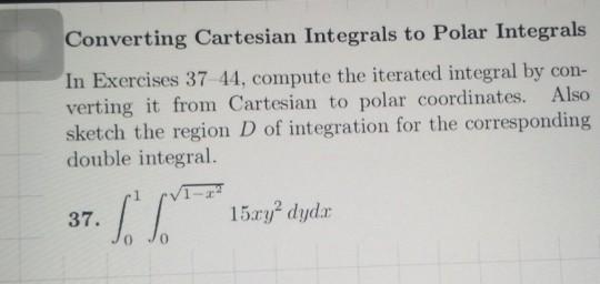 Solved Converting Cartesian Integrals to Polar Integrals In | Chegg.com