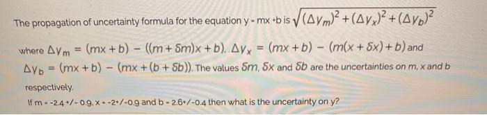 Solved The propagation of uncertainty formula for the | Chegg.com