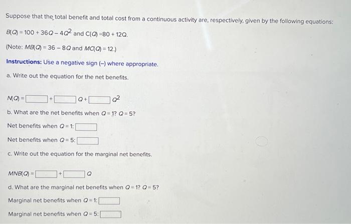 Solved Suppose that the total benefit and total cost from a | Chegg.com