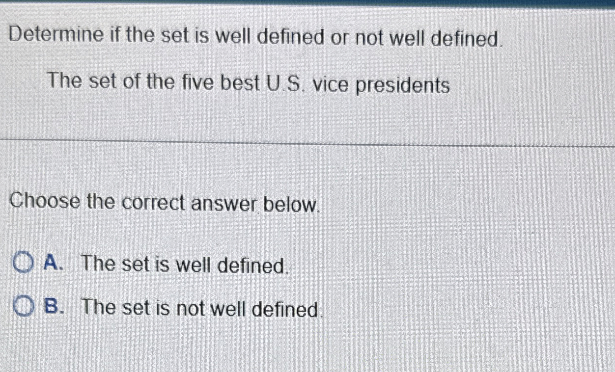 Determine if the set is well defined or not well | Chegg.com