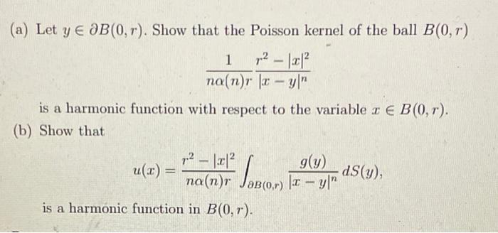Solved (a) Let ye aB(0,r). Show that the Poisson kernel of | Chegg.com
