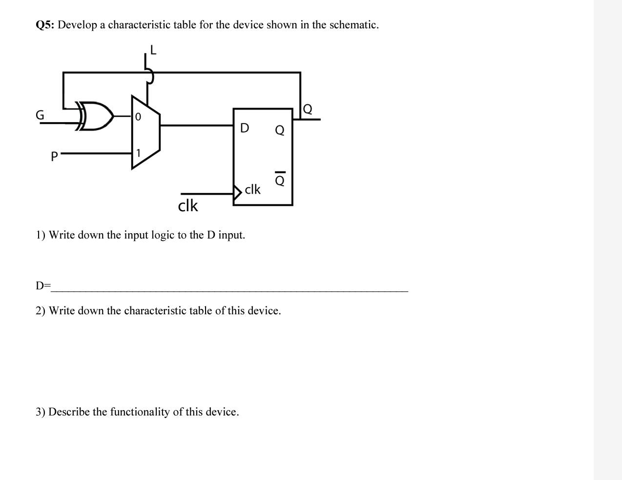 Solved Q5: Develop a characteristic table for the device | Chegg.com