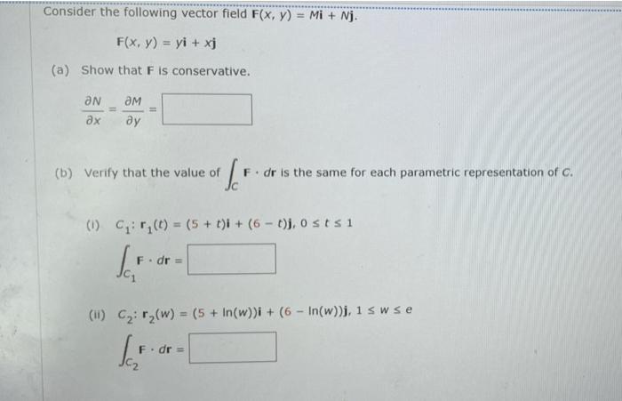 Solved Consider the following vector field F(x, y) = Mi + | Chegg.com
