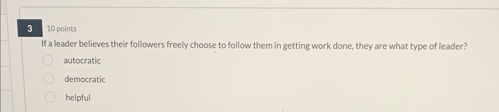 Solved 310 pointsIf a leader believes their followers | Chegg.com Solved 310 pointsIf a leader believes their followers | Chegg.com