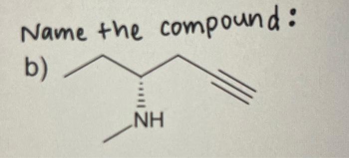 Solved Name the compound: | Chegg.com