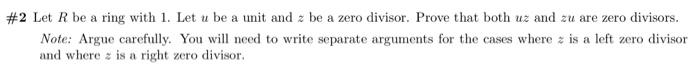 Solved #2 Let R be a ring with 1. Let u be a unit and be a | Chegg.com