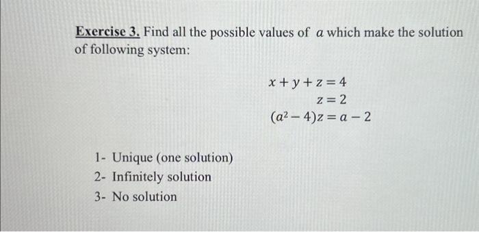 Exercise 3. Find all the possible values of a which | Chegg.com