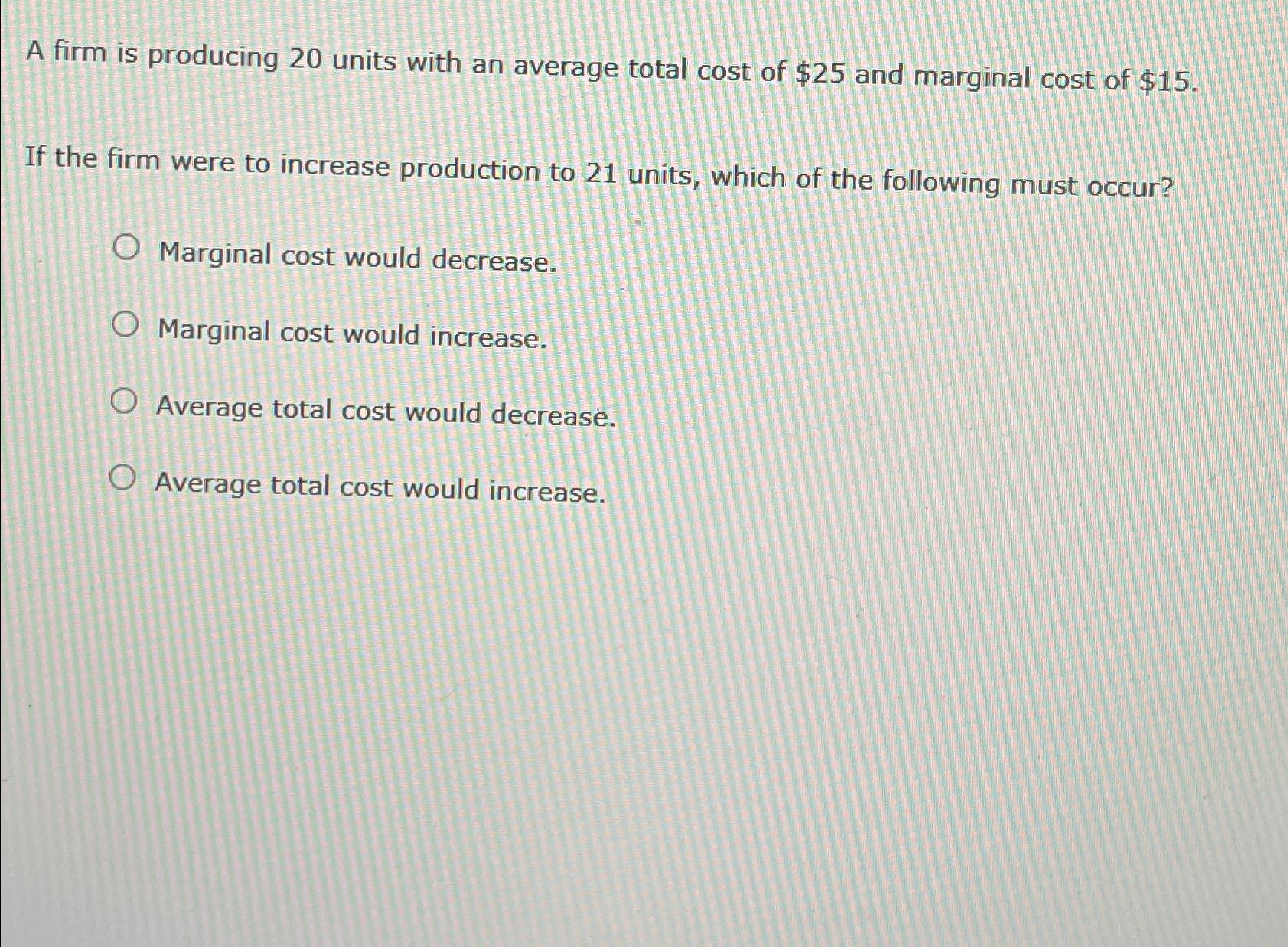 Solved A firm is producing 20 ﻿units with an average total | Chegg.com