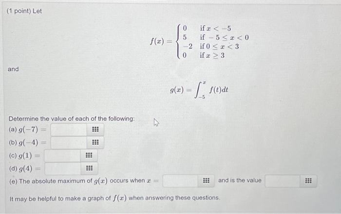 Solved (1 point) Let and Se f(x) = ... 0 5 -2 0 if x