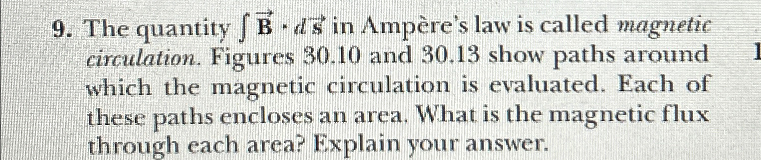 Solved The quantity ∫﻿﻿vec(B)*dvec(s) ﻿in Ampère's law is | Chegg.com