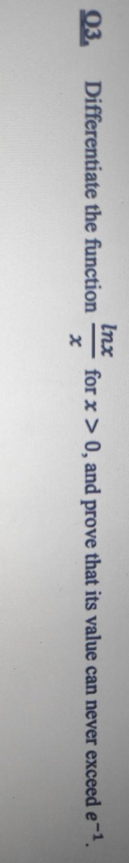 Solved Inx 03. Differentiate the function for x > 0, and | Chegg.com