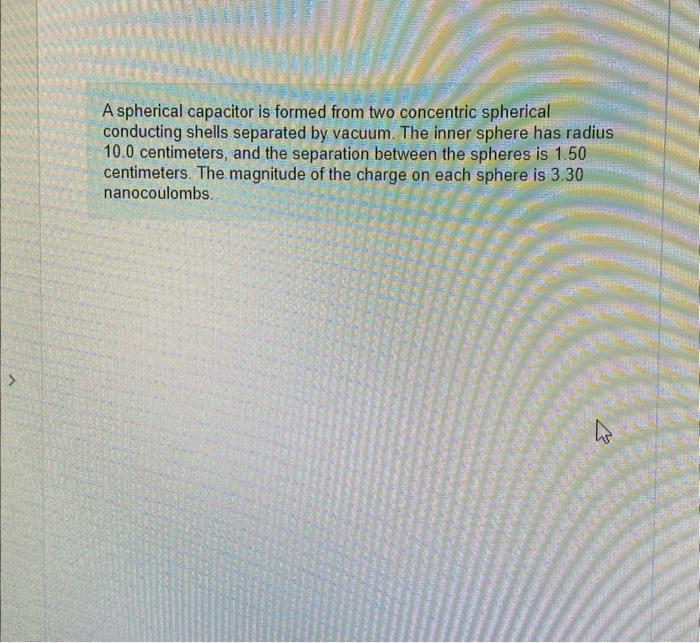 Solved A spherical capacitor is formed from two concentric | Chegg.com