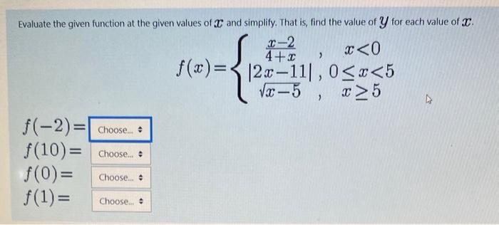 Solved Evaluate the given function at the given values of X | Chegg.com