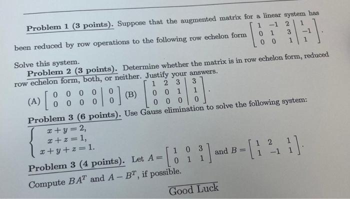Solved Problem 1 (3 points). Suppose that the augmented | Chegg.com