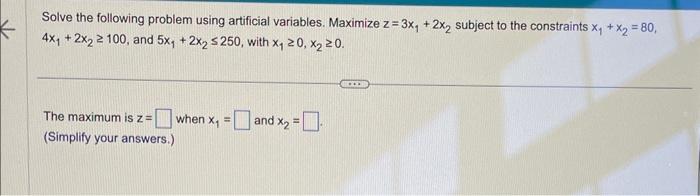 Solved Solve the following problem using artificial | Chegg.com