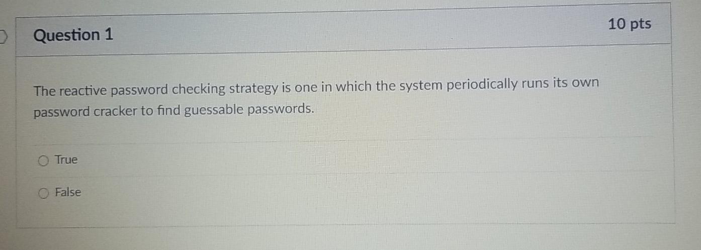 Solved 10 pts Question 1 The reactive password checking | Chegg.com