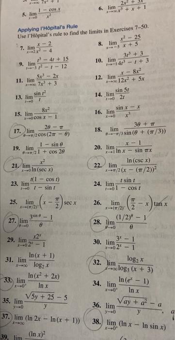 Solved 5. limx→0x21−cosx 6. limx→∞x3+x+12x2+3x Use | Chegg.com