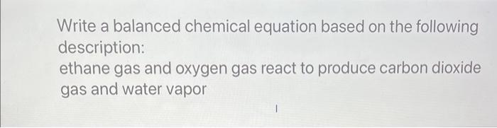 Solved Write a balanced chemical equation based on the | Chegg.com