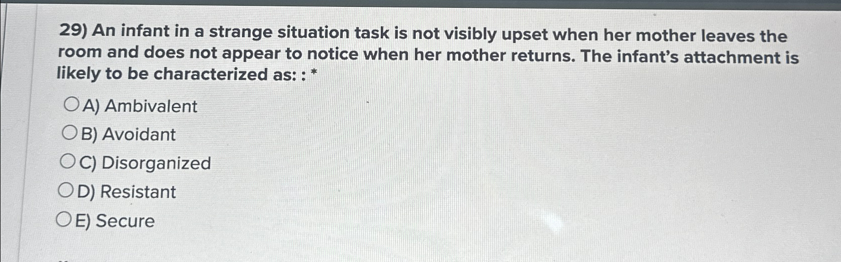 Solved An infant in a strange situation task is not visibly | Chegg.com
