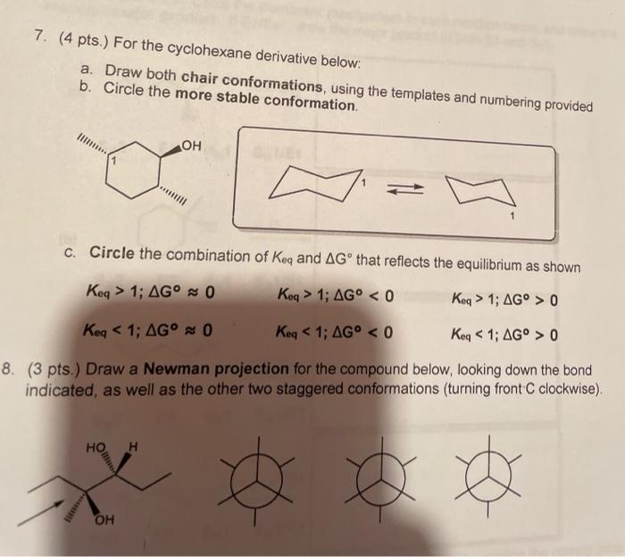 Solved 7. (4 pts.) For the cyclohexane derivative below: a. | Chegg.com