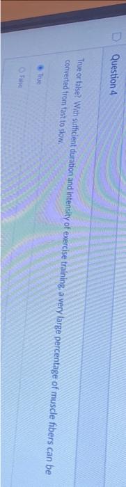 Solved True or halse? With sufficient duration and intensity | Chegg.com