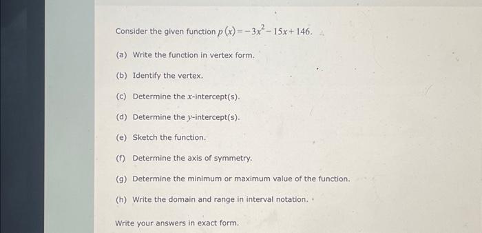 Solved Consider the given function p(x)=−3x2−15x+146. (a) | Chegg.com
