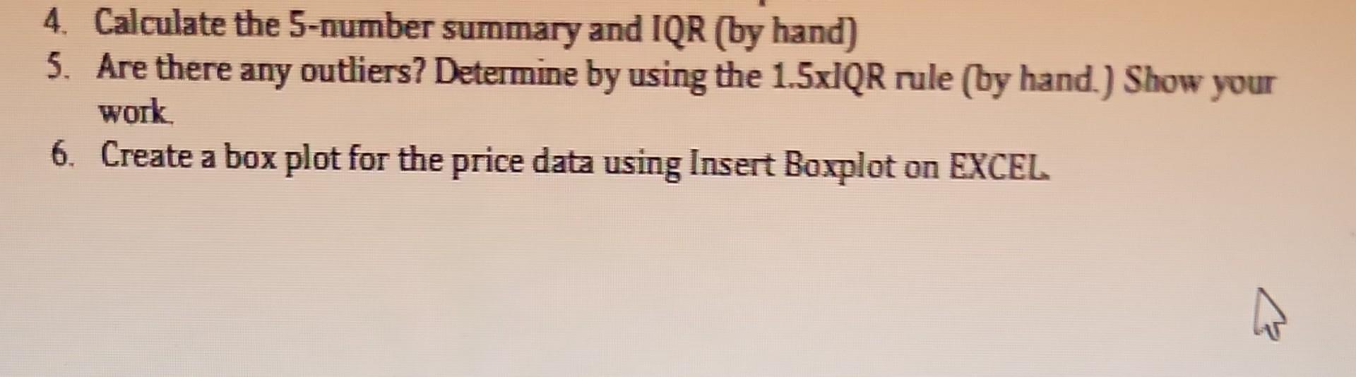 Solved 4. Calculate the 5-number summary and IQR (by hand) | Chegg.com