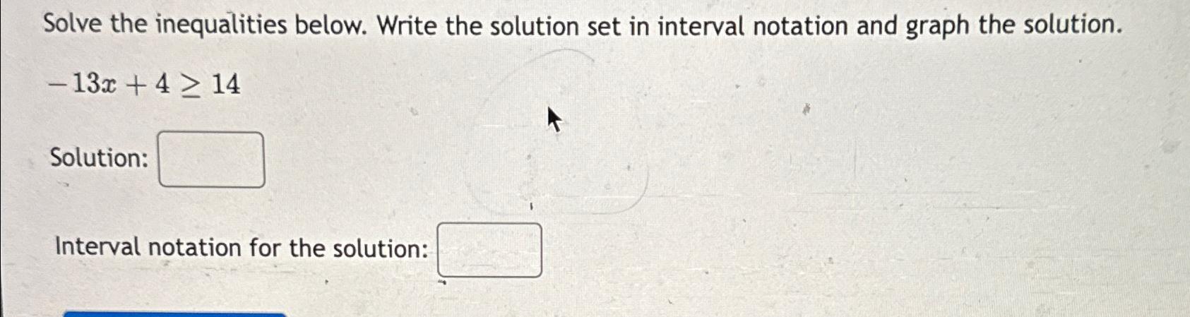 Solved Solve the inequalities below. Write the solution set | Chegg.com