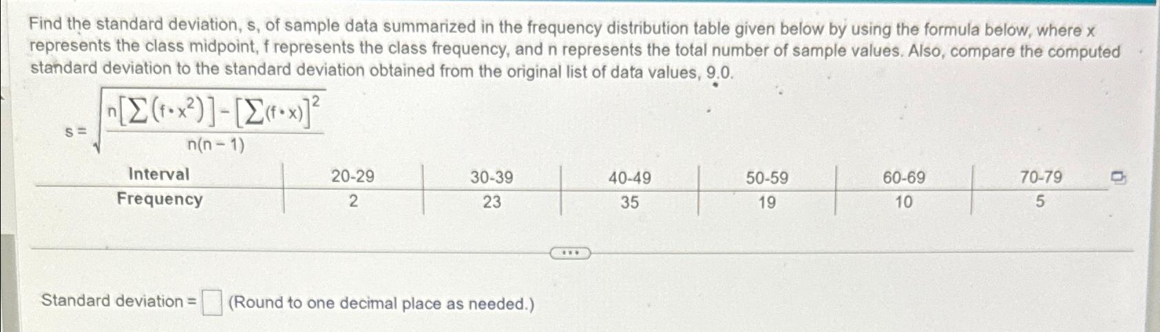 Solved Find the standard deviation, s, ﻿of sample data | Chegg.com