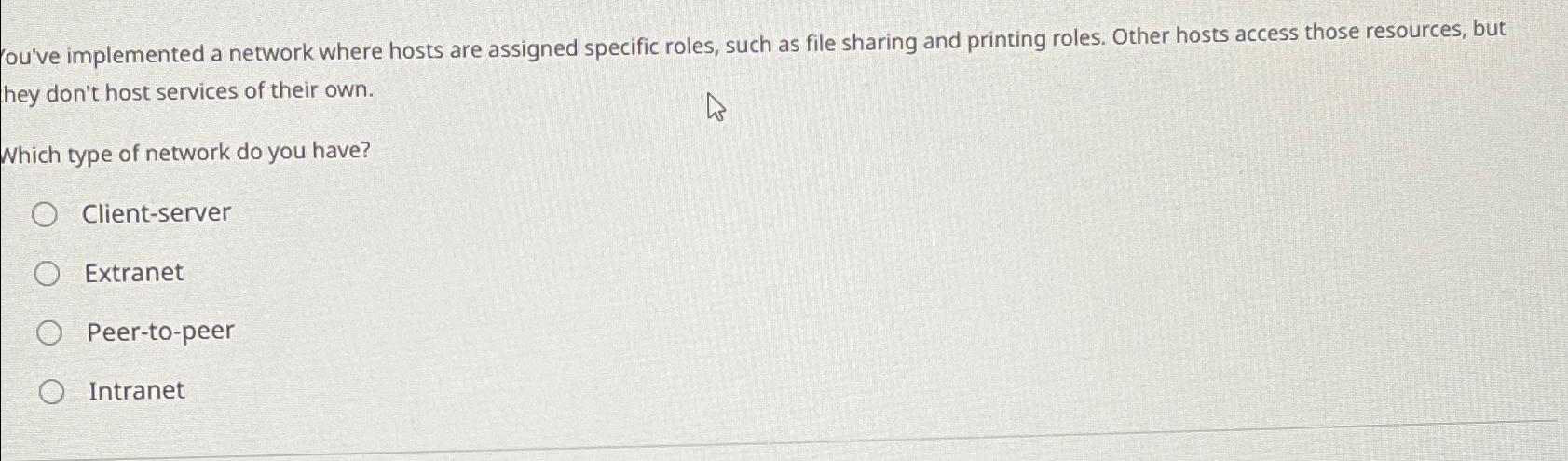 Solved ou've implemented a network where hosts are assigned | Chegg.com
