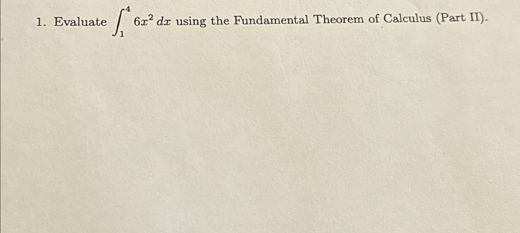 Solved Evaluate ∫146x2dx ﻿using the Fundamental Theorem of | Chegg.com